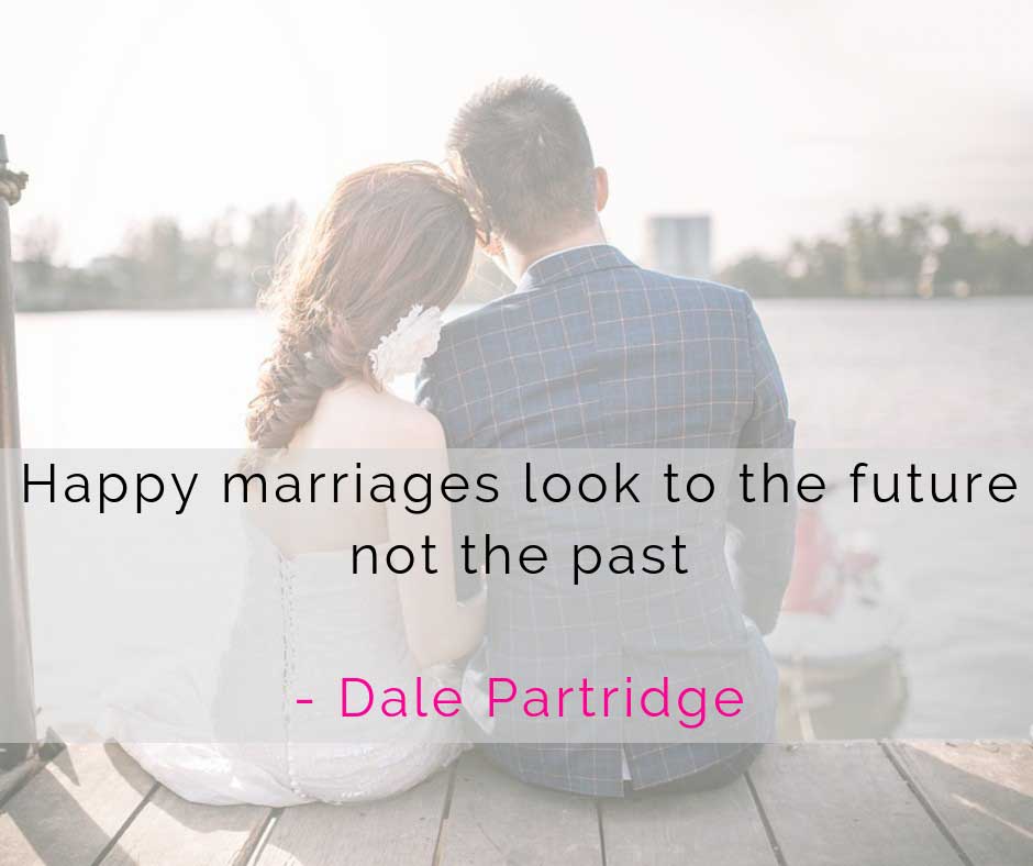 “Never marry the one you can live with, marry the one you cannot live ...